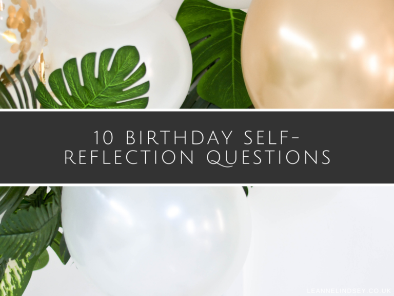 10 Birthday Self-Reflection Questions | Leanne Lindsey
